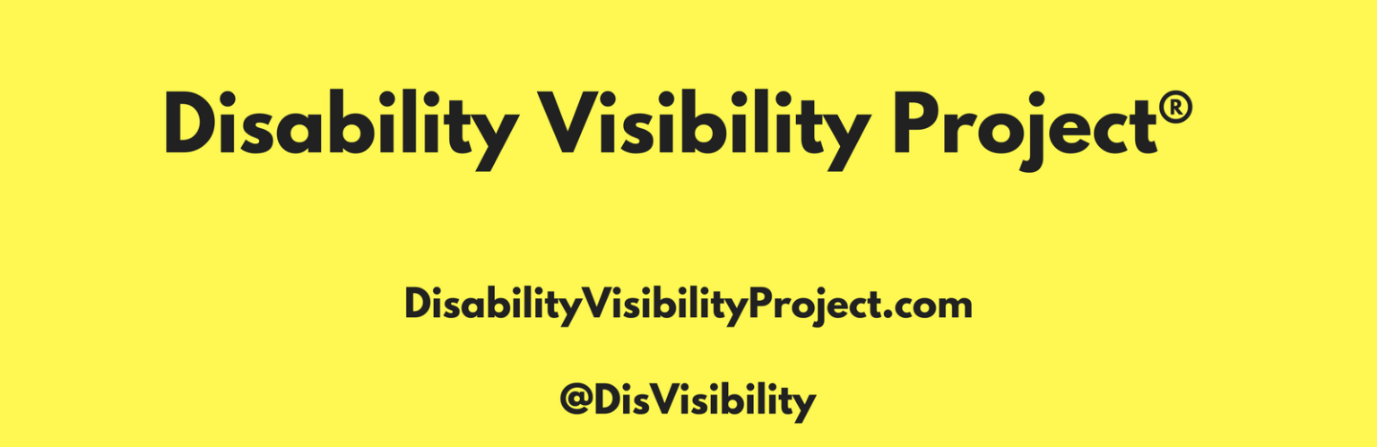 Media Spotlight – The Disability Visibility Project | Equality ...